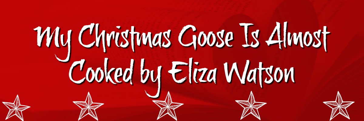 Review: My Christmas Goose is Almost Cooked by Eliza Watson (The Travel ...