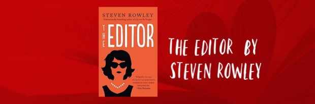 The Editor by Steven Rowley – The Most Sublime